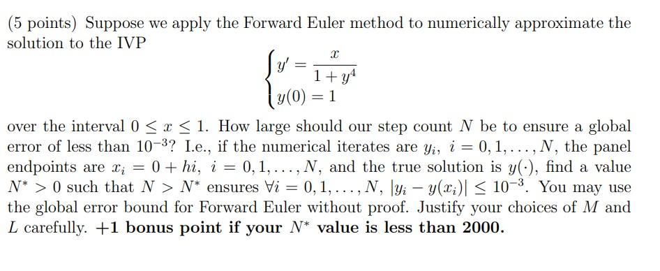 Solved C (5 points) Suppose we apply the Forward Euler | Chegg.com