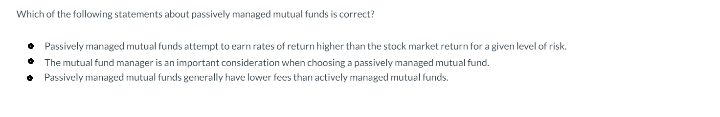 Solved Which of the following statements about passively | Chegg.com