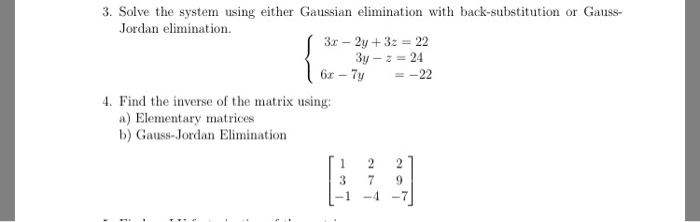 Solved 3. Solve the system using either Gaussian elimination | Chegg.com