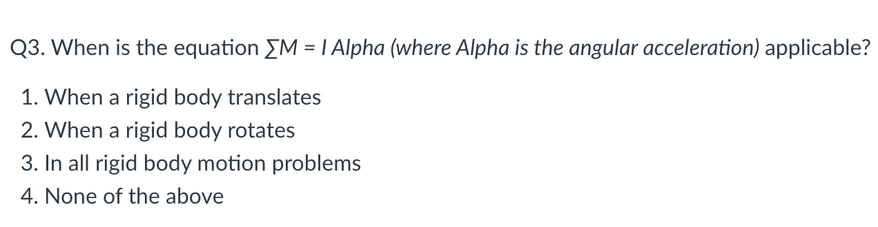 Solved Q3. When is the equation (M = 1 Alpha (where Alpha is | Chegg.com