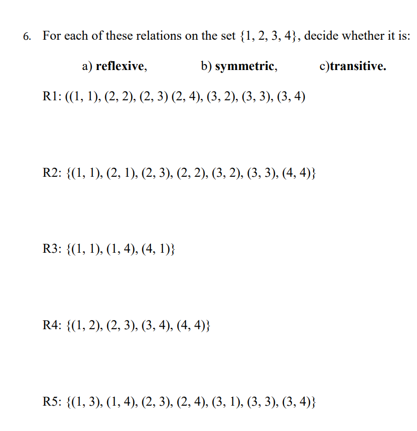 Solved 6. For each of these relations on the set {1, 2, 3, | Chegg.com