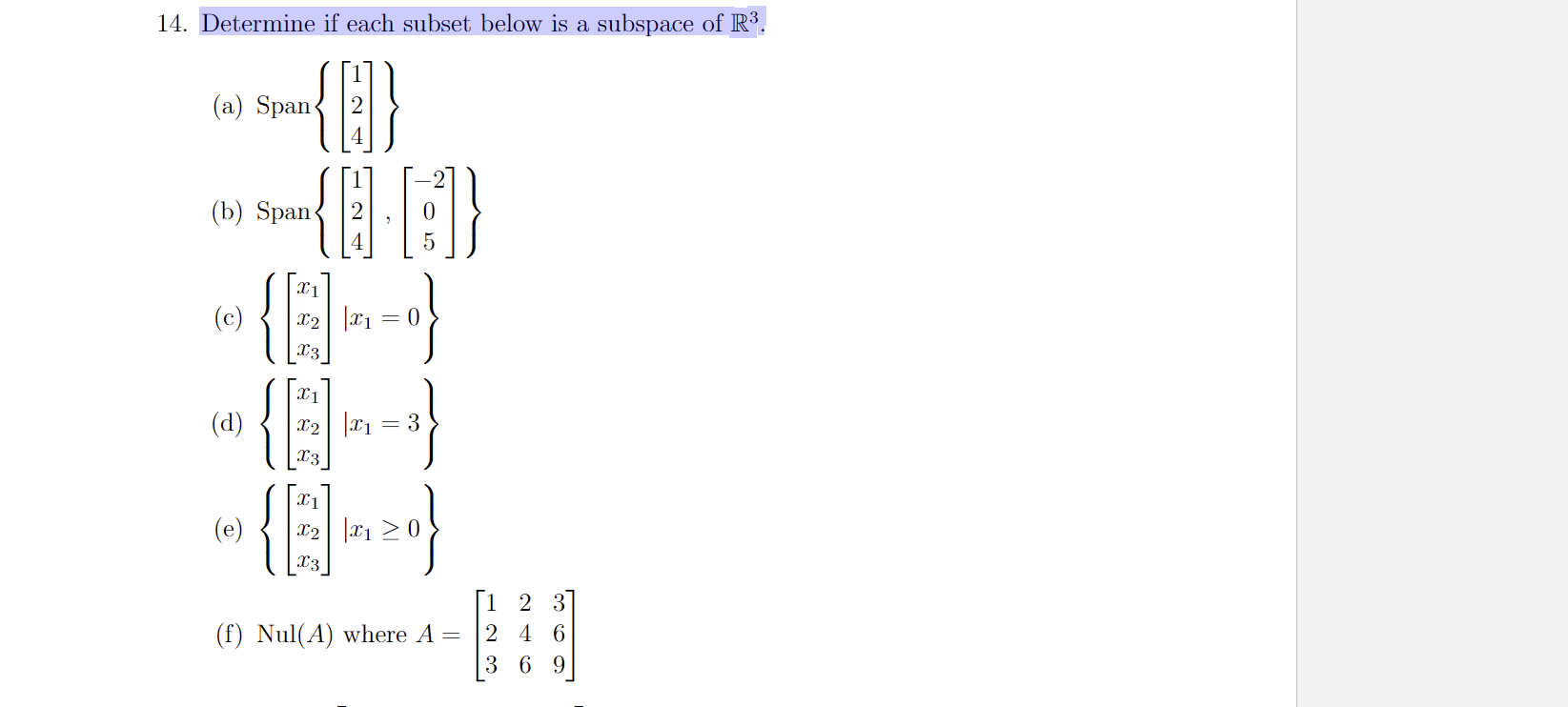 Solved 14. Determine if each subset below is a subspace of | Chegg.com
