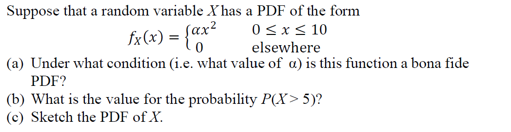 Solved Suppose that a random variable X has a PDF of the | Chegg.com