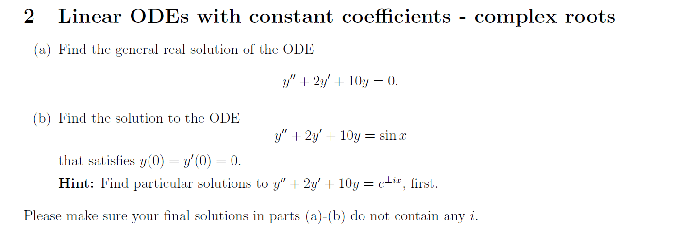 Solved 2 Linear ODEs with constant coefficients - complex | Chegg.com