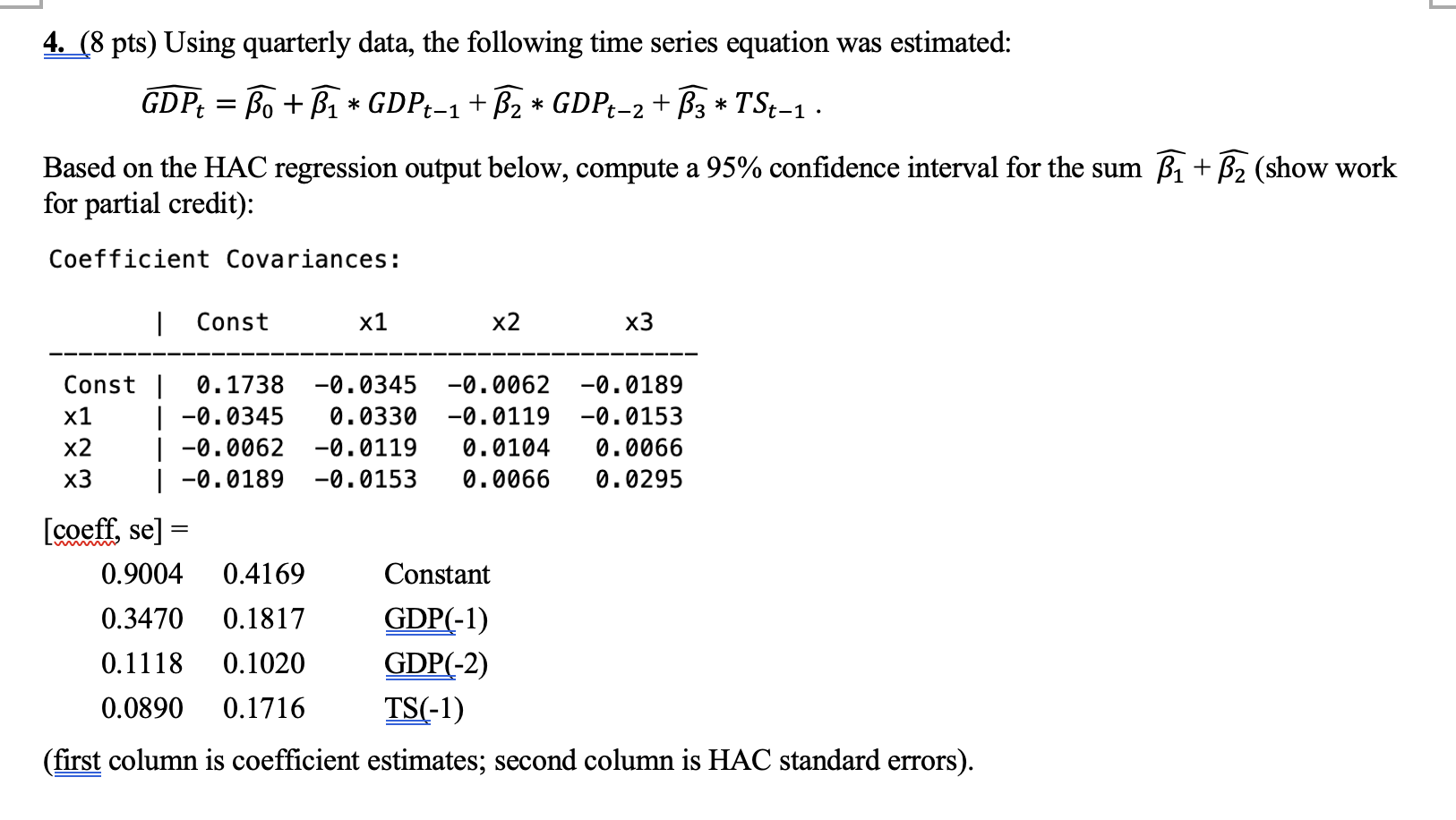 Solved 4. (8 pts) Using quarterly data, the following time | Chegg.com