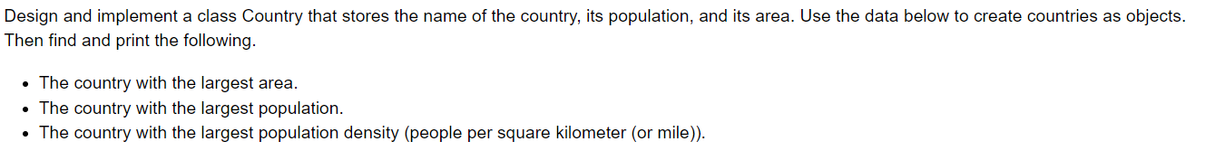 Solved Design and implement a class Country that stores the | Chegg.com