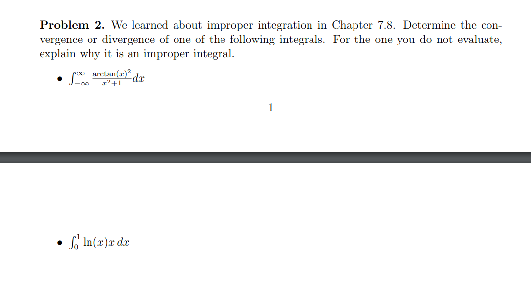 Solved Problem 2. We learned about improper integration in | Chegg.com