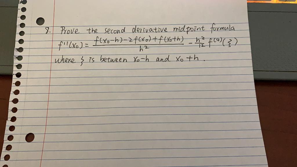 Solved ) 8. Prove the second derivative midpoint formula | Chegg.com