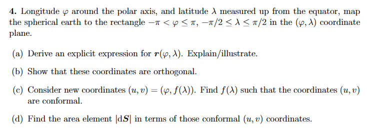Solved Longitude φ ﻿around the polar axis, and latitude λ | Chegg.com