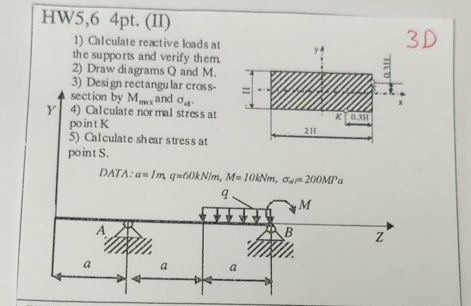 Solved 1) Calculate reactive loads at the supports and | Chegg.com
