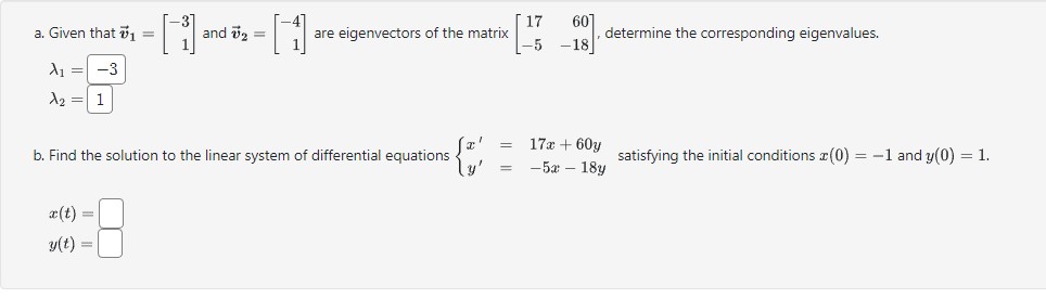 Solved a. Given that v1=[−31] and v2=[−41] are eigenvectors | Chegg.com
