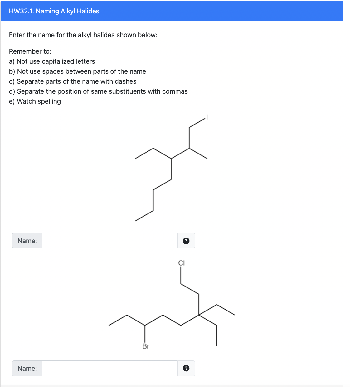 Solved HW32.1. ﻿Naming Alkyl HalidesEnter the name for the | Chegg.com