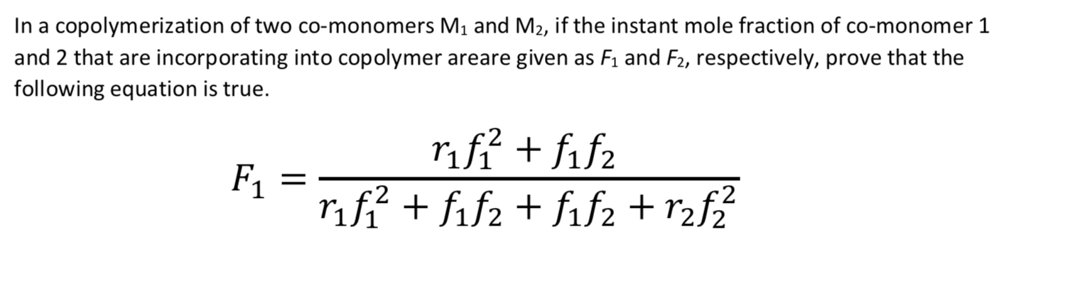 Solved In a copolymerization of two co-monomers M1 and M2, | Chegg.com