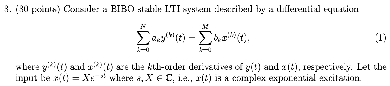 Solved 3. (30 points) Consider a BIBO stable LTI system | Chegg.com