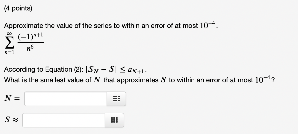 Solved Approximate the value of the series to within an | Chegg.com