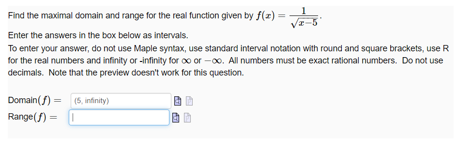 Solved Find the maximal domain and range for the real | Chegg.com