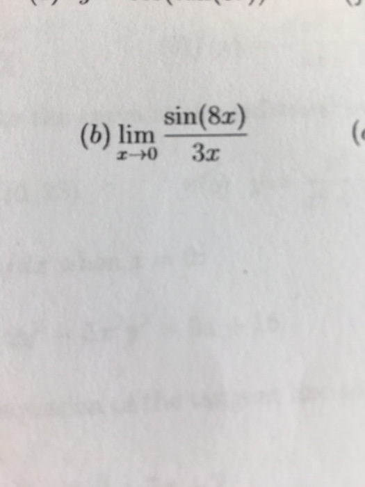 Solved (b) lim sin(8x) sin(8z) | Chegg.com