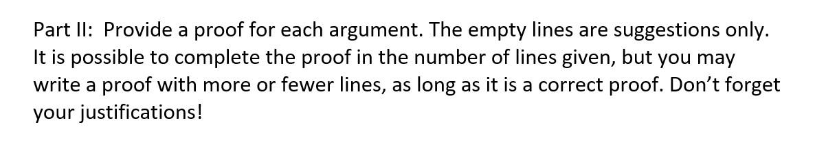 Solved Part II: Provide a proof for each argument. The empty | Chegg.com