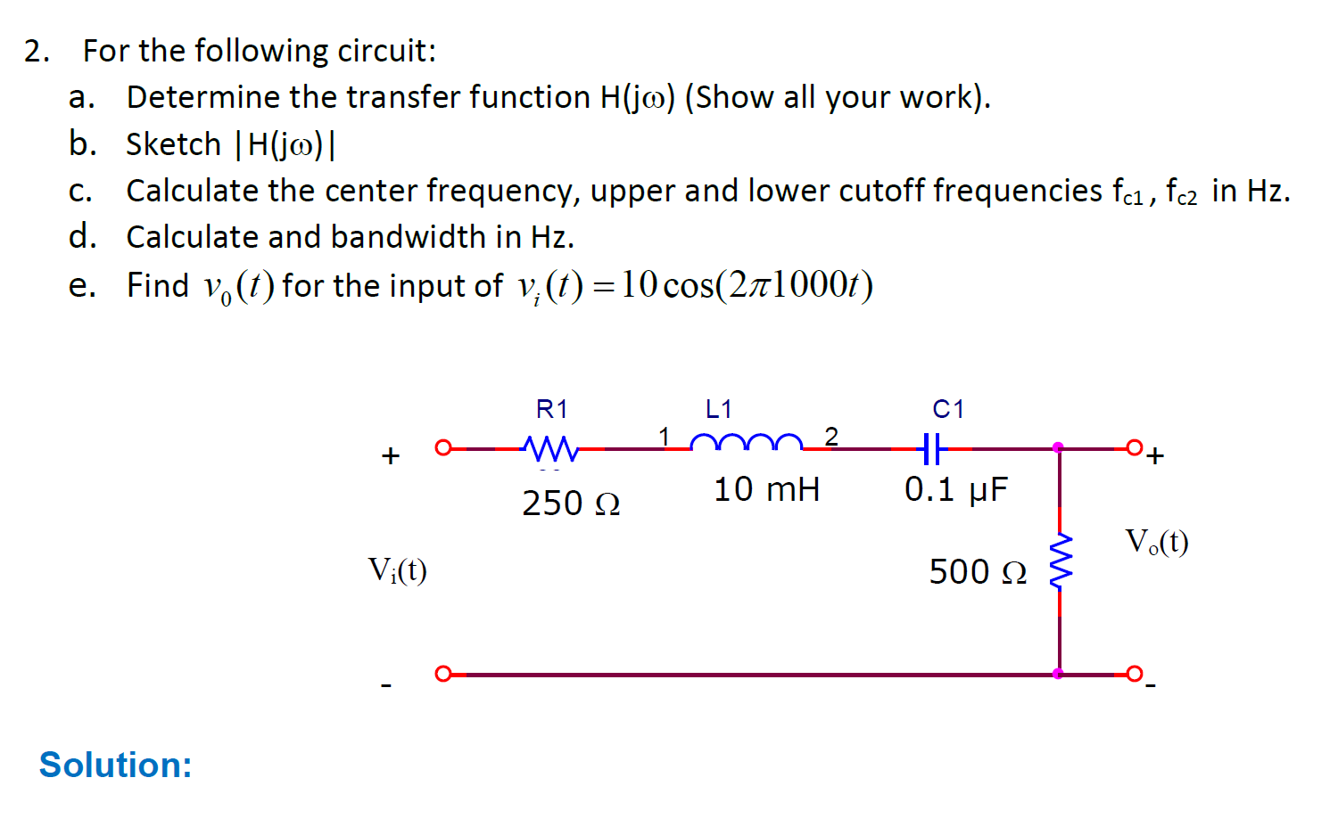 Solved A 2 For The Following Circuit Determine The