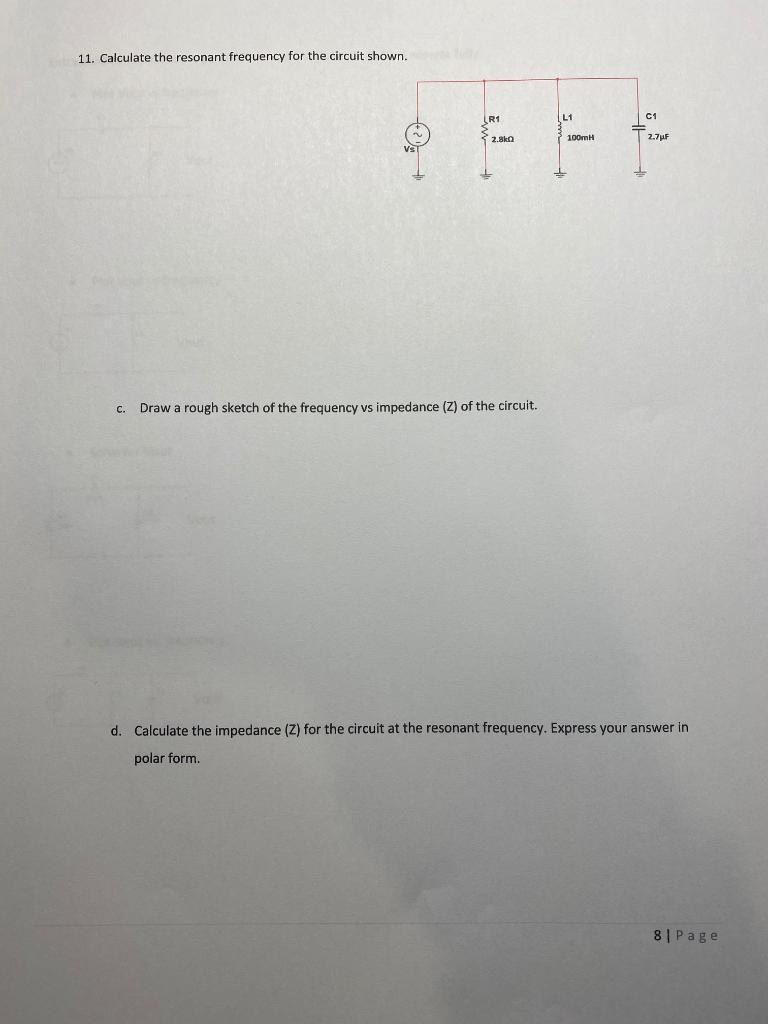 Solved 11. Calculate the resonant frequency for the circuit | Chegg.com