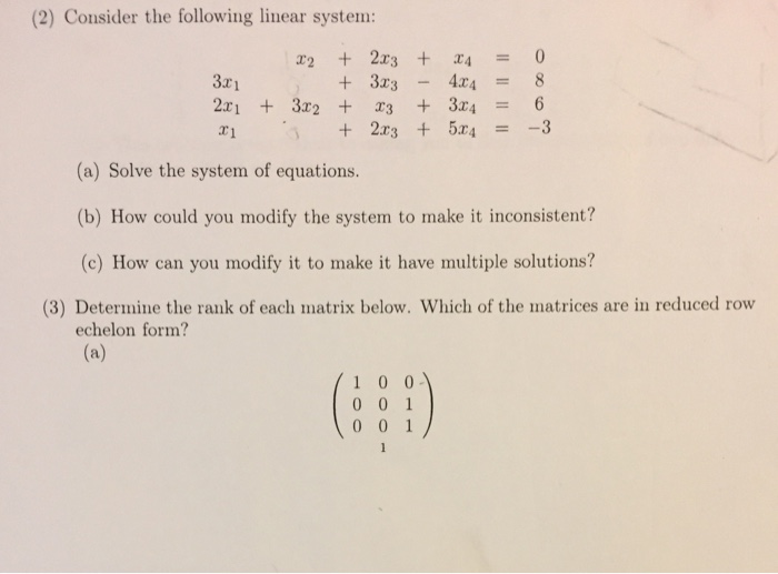 Solved (2) Consider the following linear system: x2 + 2x3 + | Chegg.com