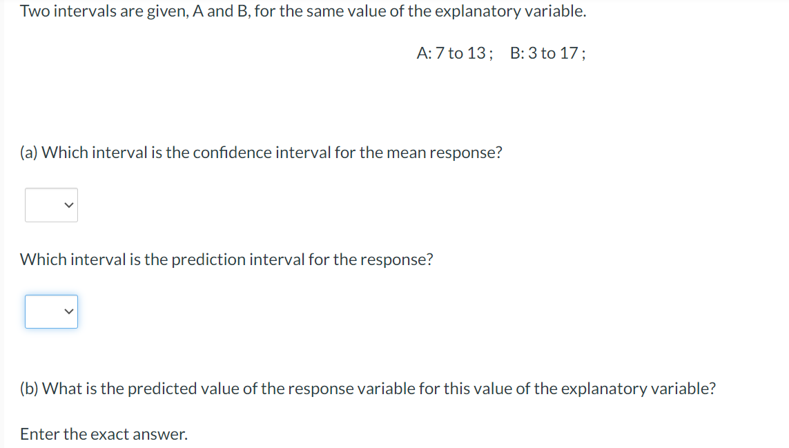 Solved Two intervals are given, A and B, for the same value | Chegg.com