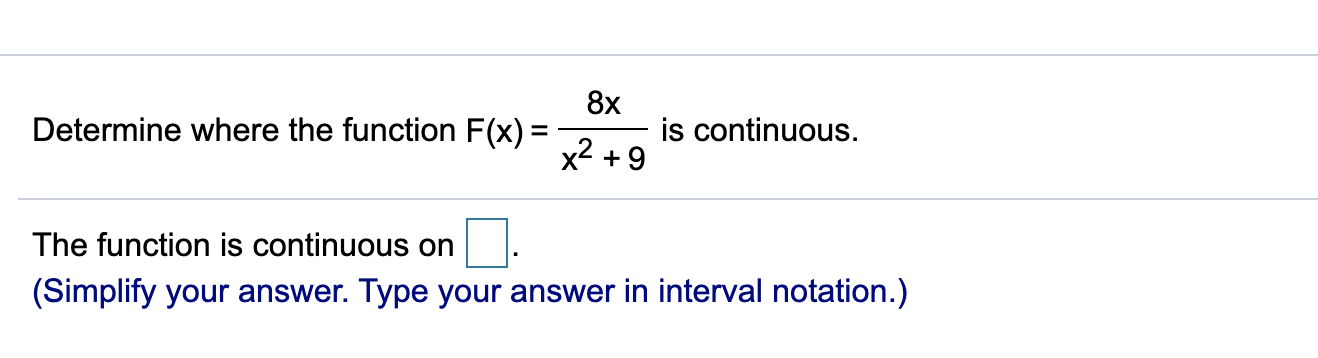 Solved 8x Determine where the function F(x) = is continuous. | Chegg.com