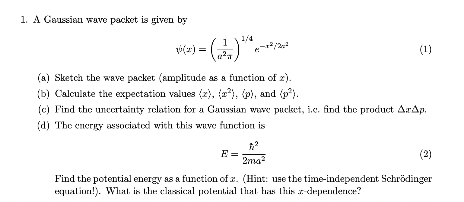Solved 1. A Gaussian wave packet is given by | Chegg.com