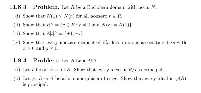 Solved 11.8.3 Problem. Let R be a Euclidean domain with norm | Chegg.com