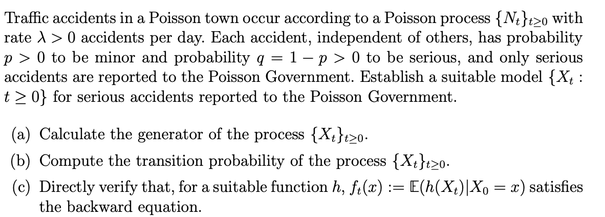 Traffic accidents in a Poisson town occur according | Chegg.com