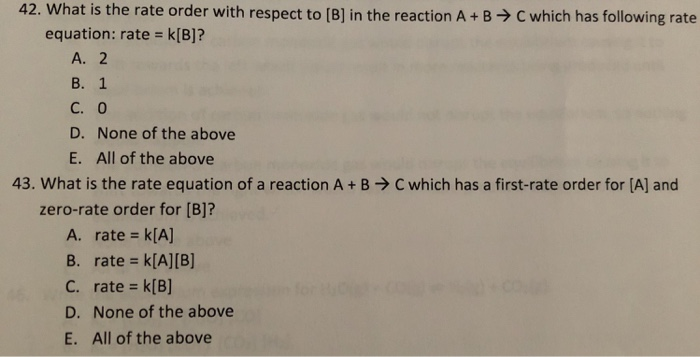 Solved 42. What is the rate order with respect to [B] in the | Chegg.com