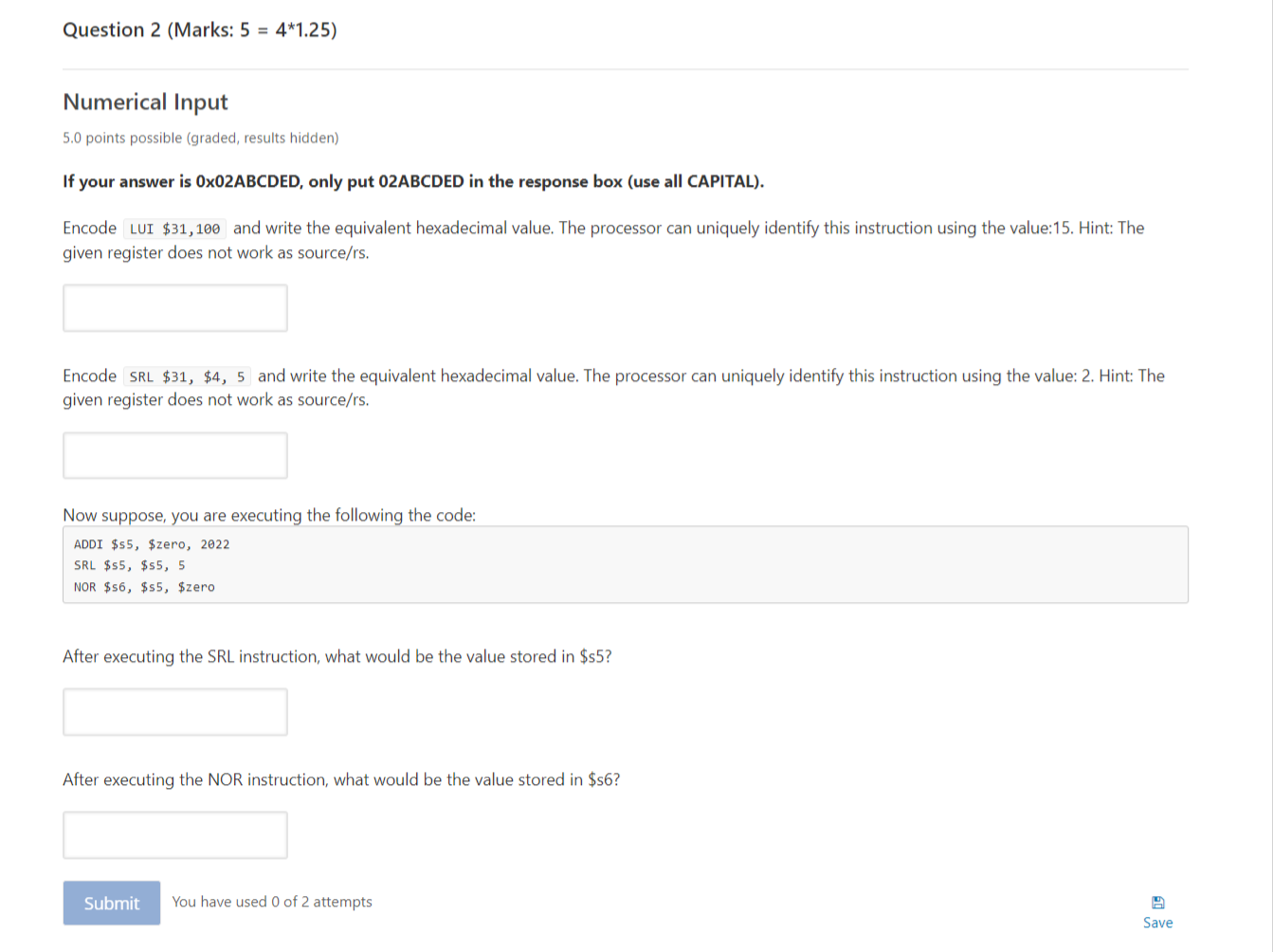 Question 2 (Marks: 5 = 4*1.25) Numerical Input 5.0 | Chegg.com