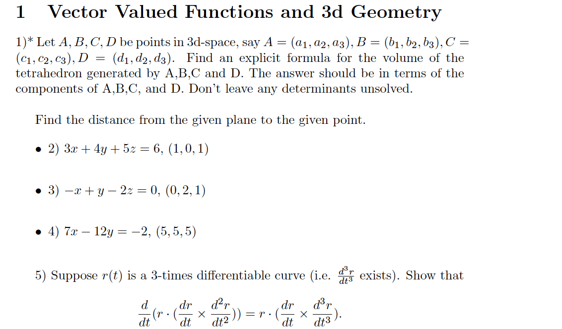 Solved 1 Vector Valued Functions and 3d Geometry 1)* Let A, | Chegg.com