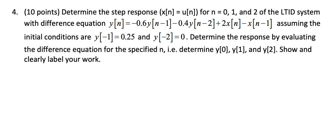 Solved 4. (10 points) Determine the step response | Chegg.com