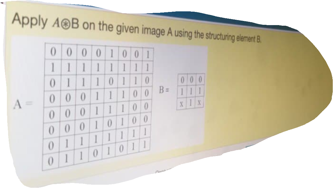 Solved Apply AⓇb On The Given Image A Using The Structuring