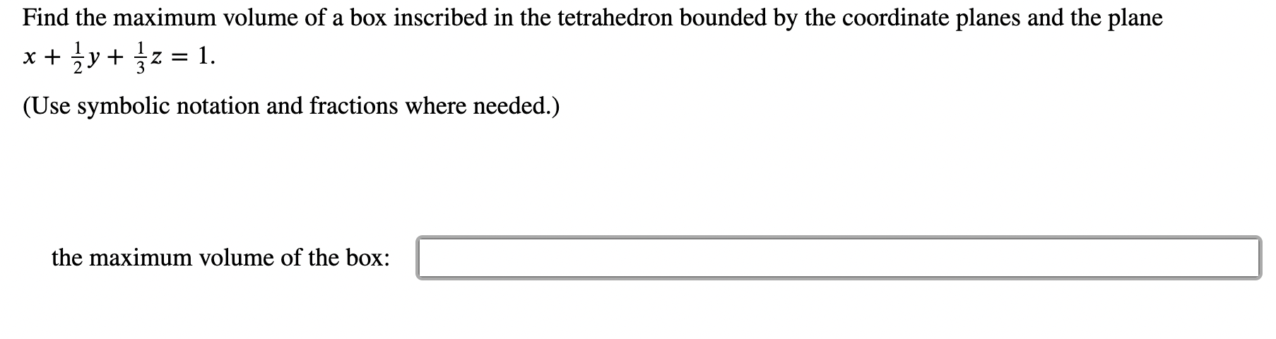 Solved Find the maximum volume of a box inscribed in the | Chegg.com