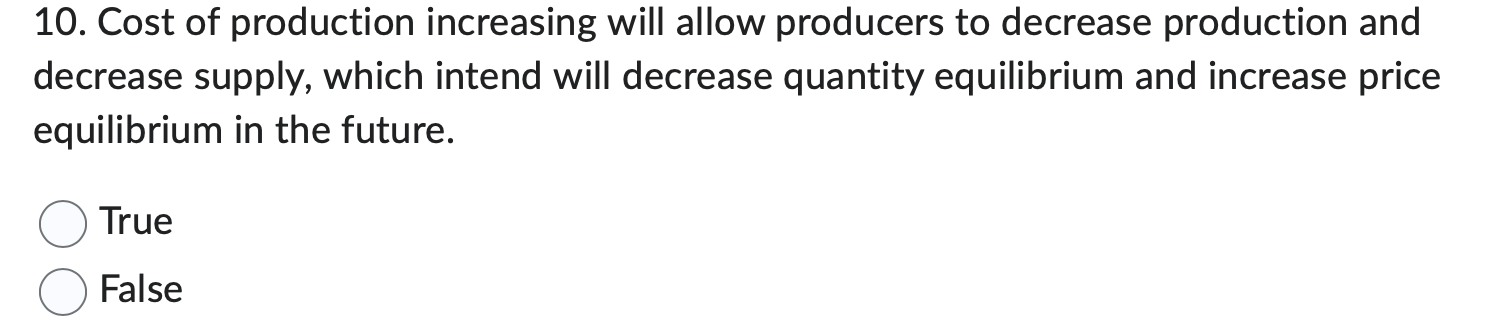 Solved Cost of production increasing will allow producers to | Chegg.com