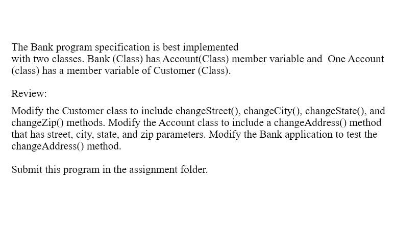 Solved The Bank program specification is best implemented | Chegg.com