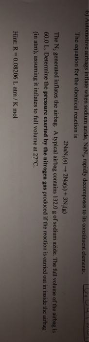 Solved 6) Automotive airbags inflate when sodium azide, NaN, | Chegg.com
