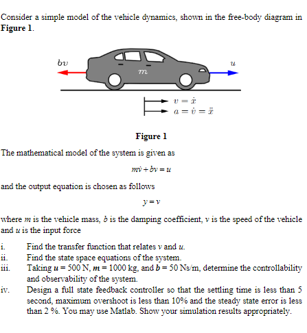 Solved Consider a simple model of the vehicle dynamics, | Chegg.com