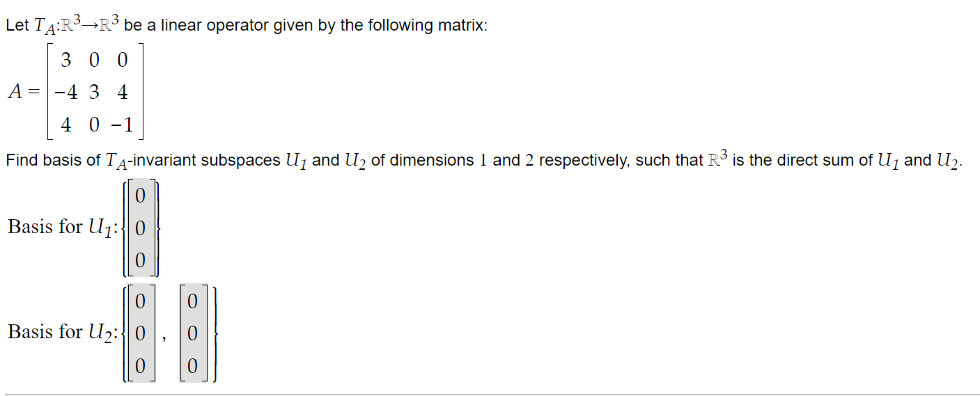 Solved Let TA:R3—R3 be a linear operator given by the | Chegg.com