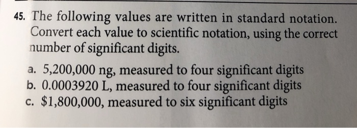 Solved 45. The following values are written in standard | Chegg.com