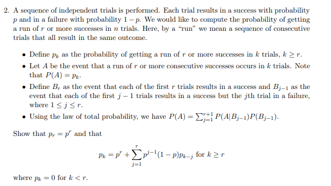 2. A sequence of independent trials is performed. | Chegg.com