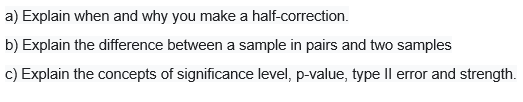Solved a) Explain when and why you make a half-correction. | Chegg.com