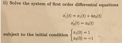Solved ii) Solve the system of first order differential | Chegg.com