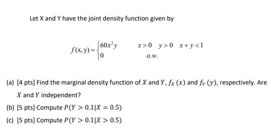 Solved Let X and Y have the joint density function given by | Chegg.com