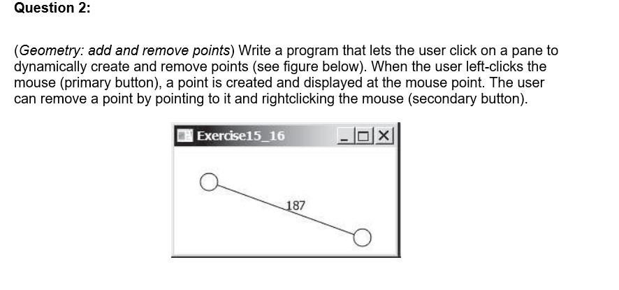 Solved Question 2: (Geometry: add and remove points) Write a | Chegg.com