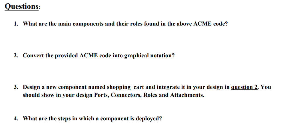 Solved Study the following ACME ADL code and then answer the | Chegg.com