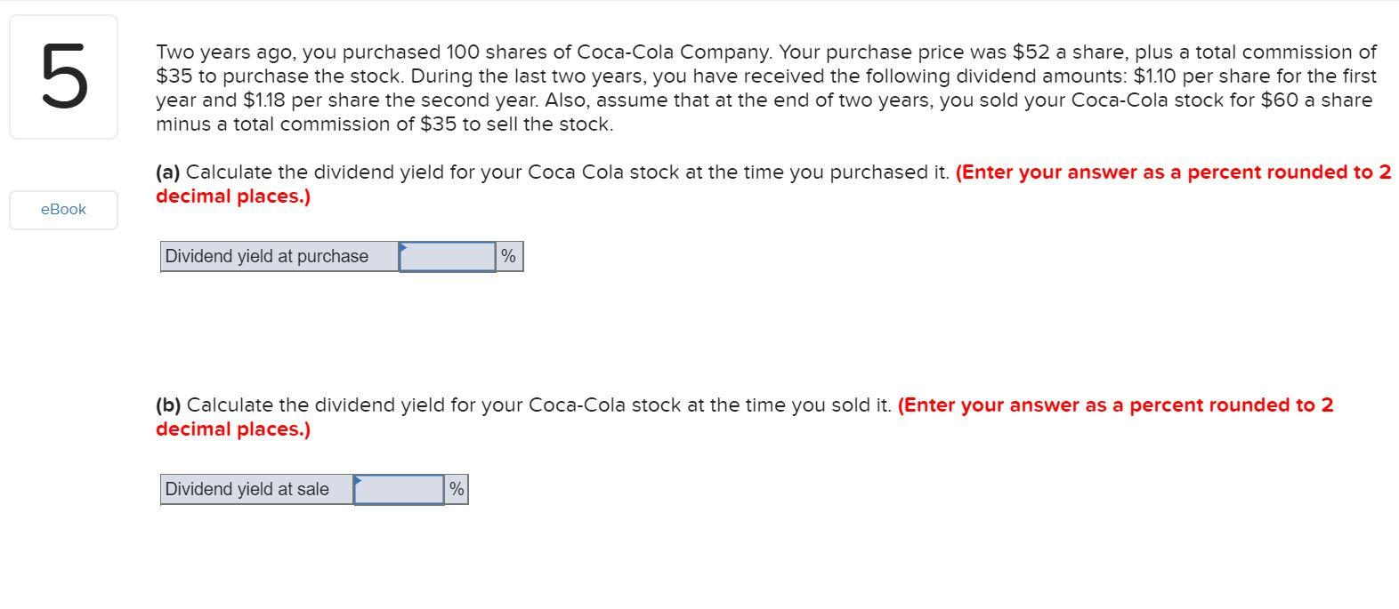 Solved Two years ago, you purchased 100 shares of Coca-Cola | Chegg.com