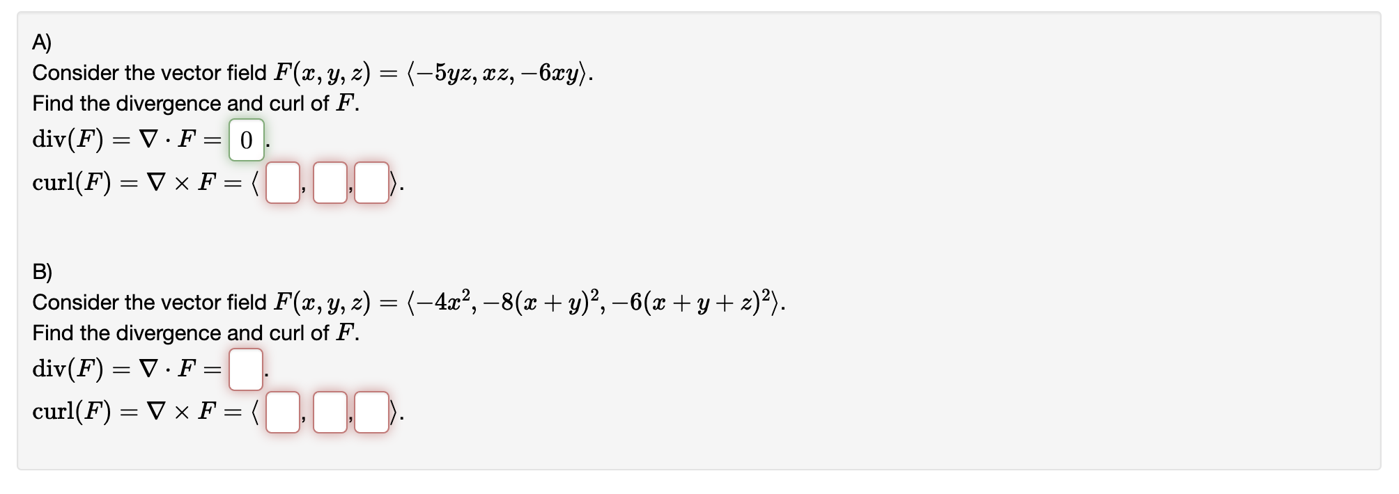 Solved A) Consider the vector field F(x,y,z)= −5yz,xz,−6xy . | Chegg.com